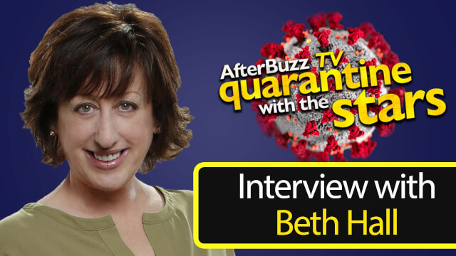 How Actor Beth Hall is Surviving the Quarantine - AfterBuzz TV Network