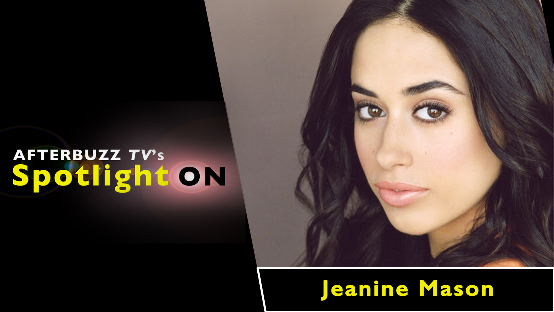 Interview w/ Jeanine Mason | AfterBuzz TV's Spotlight On - AfterBuzz TV ...